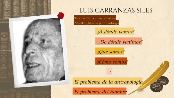 Algo sobre la antropología filosófica de Luís Carranza Siles - El ...
