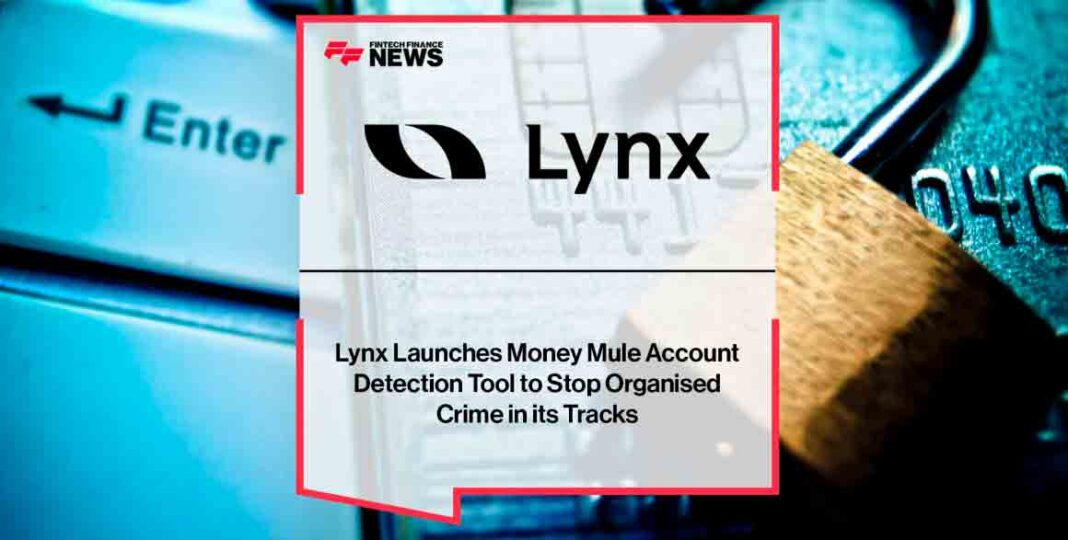 Lynx Tech lanza Lynx Money Mule Account Detection, para detectar ...