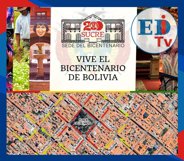 Sucre se prepara para el Bicentenario: Cierres de calles hasta el domingo (17:40) - El Diario ...