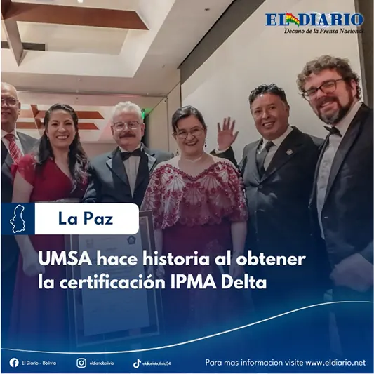UMSA hace historia al obtener la certificación IPMA Delta - El Diario ...